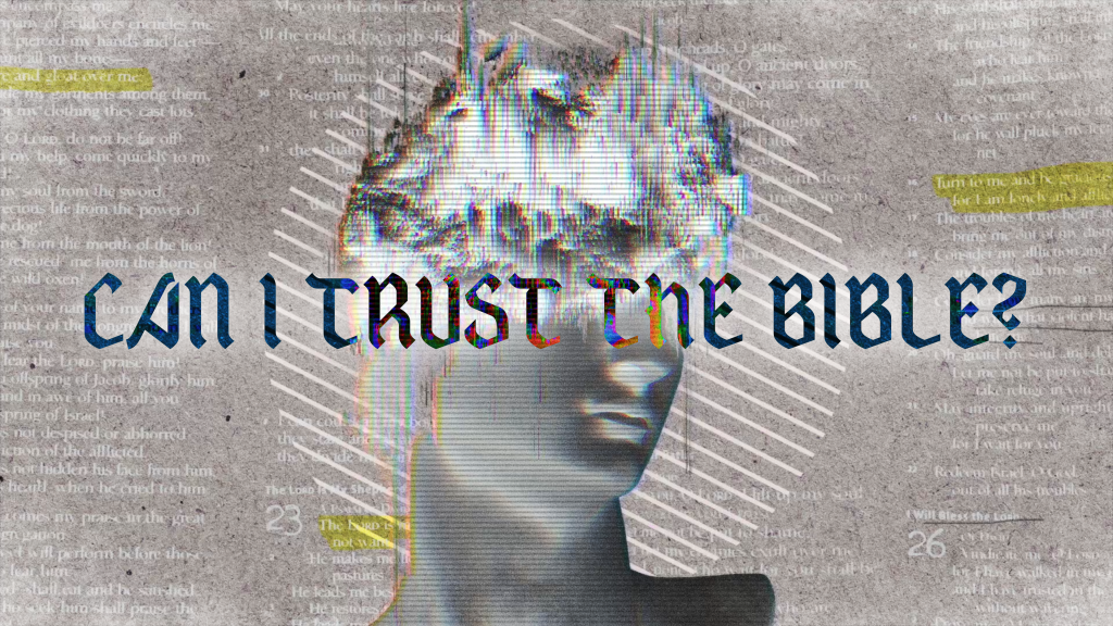 Can I Trust the Bible? - Smythe Street Church